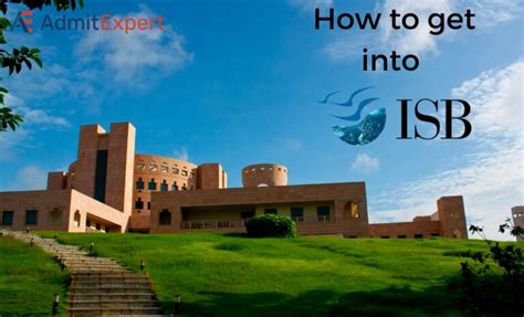7 Step Comprehensive Guide To Get Into Isb Indian School Of Business