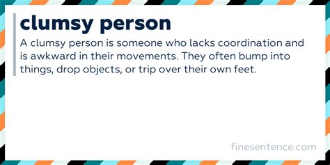 Clumsy Person Definition Meaning And Examples In English