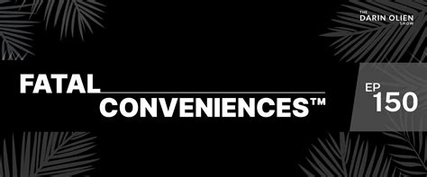 Tampons Fatal Conveniences™ Darin Olien