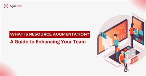 What Is Resource Augmentation A Guide To Enhancing Your Team