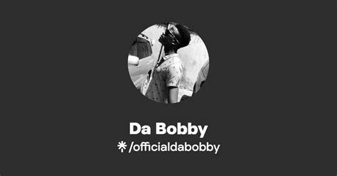 Da Bobby Instagram Facebook Tiktok Linktree