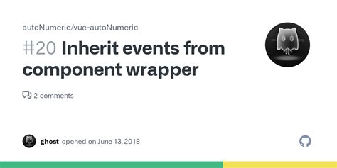 Inherit Events From Component Wrapper · Issue 20 · Autonumericvue Autonumeric · Github
