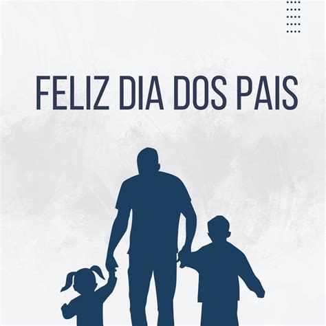 Feliz Dia Dos Pais 2024 Imagens Frases E Mensagens