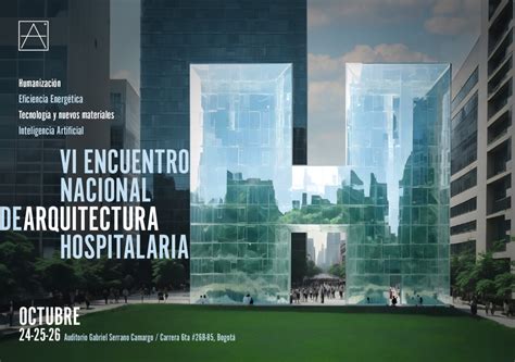 Vi Encuentro Nacional De Arquitectura Hospitalaria 2024 Sca