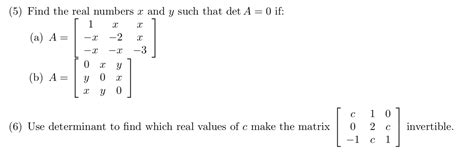 solved 5 find the real numbers x and y such that det a 0
