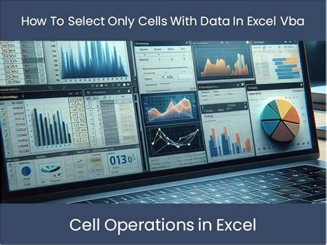 excel tutorial how to select only cells with data in excel vba excel