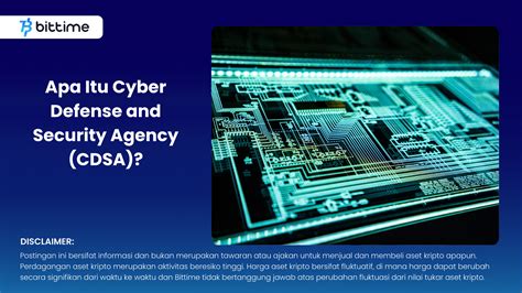 What Is The Cyber Defense And Security Agency Cdsa Bittime