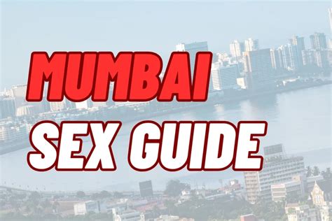 Mumbai Sex Guide [2025] Asia Sex Scene