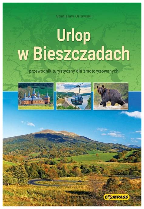 Urlop W Bieszczadach Przewodnik Turystyczny 15517414050 Książka Allegro