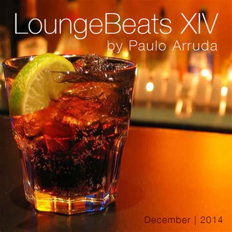 Stream Lounge Beats 14 By Paulo Arruda By Paulo Arruda Listen Online For Free On Soundcloud