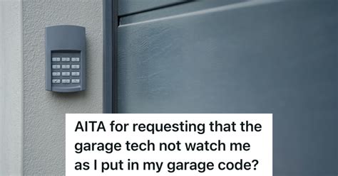 Single Mom Doesnt Want Garage Door Tech To Watch Her Put In Her Code
