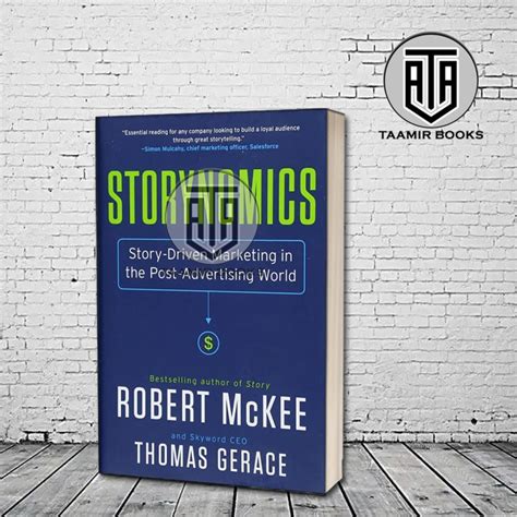 Jual Storynomics Story Driven Marketing By Robert Mckee Tom Gerace Shopee Indonesia