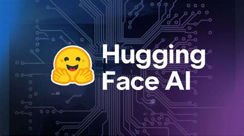 Apa Itu Hugging Face Ai Dan Bagaimana Cara Menggunakannya Pintu News