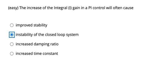 Solved Easy The Increase Of The Integral I Gain In A Pi