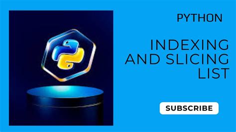Indexing And Slicing In Python Lists Access And Extract Elements