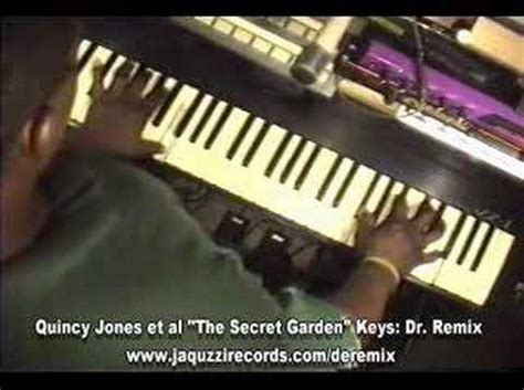 Quincy Jones The Secret Garden Dr Remix On Keys Youtube
