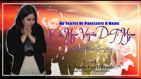 Mujer Edifica Tu Casa Profeta Alma Gonzalez Youtube