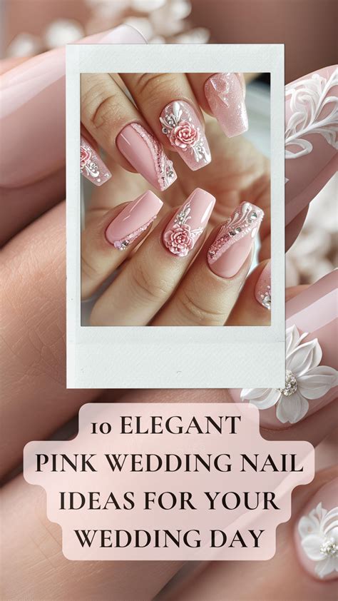 10 Elegant Pink Wedding Nail Ideas For Your Wedding Day Pink Wedding
