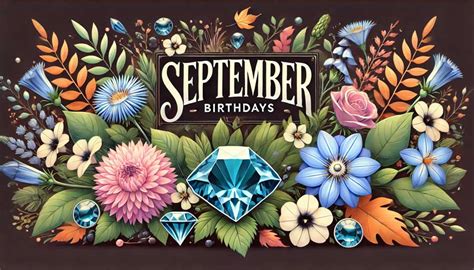 September Birthdays Signs Birthstones Celebrities Symbols Colours