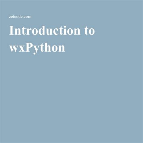 Introduction To Wxpython Tutorial