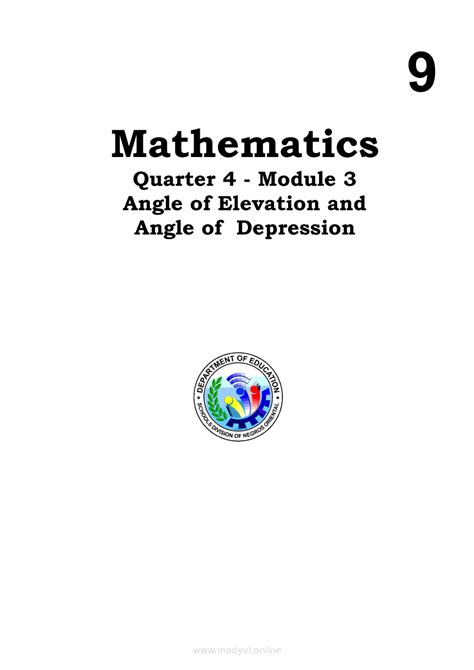 Mathematics Quarter 4 Module 3 Angle Of Elevation And Angle Of Depression Grade 9 Modules