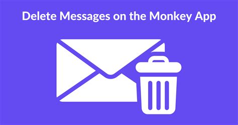 How to Delete Messages on the Monkey App - David Hannery - Medium