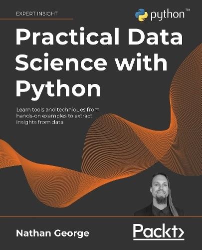 Nathan George Practical Data Science With Python Poche Ebay