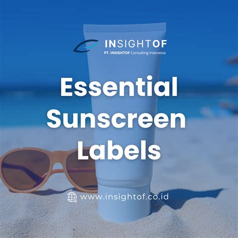 Sunscreen Essentials Understanding Labeling Requirements Insightof