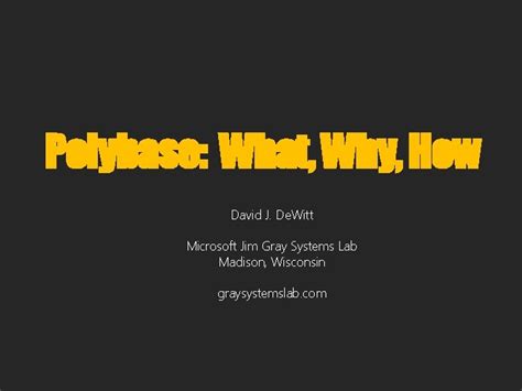 Polybase What Why How David J De Witt
