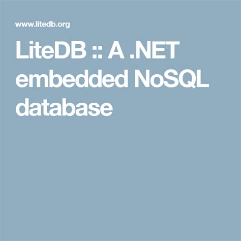Litedb A Net Embedded Nosql Database Embedding Database Web Application