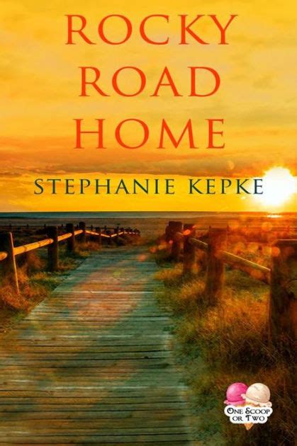 Rocky Road Home By Stephanie Kepke Ebook Barnes And Noble®