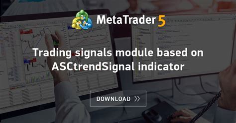 Free Download Of The Trading Signals Module Based On Asctrendsignal Indicator Library By