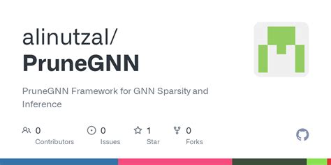 Github Alinutzalprunegnn Prunegnn Framework For Gnn Sparsity And Inference