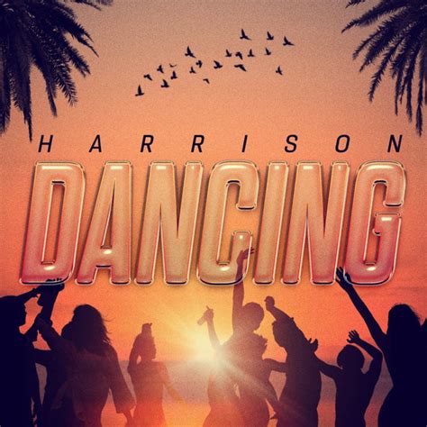Dancing Single By Harrison Spotify