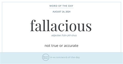 Word Of The Day Fallacious Merriam Webster Word Of The Day Fallacious Merriam Webster