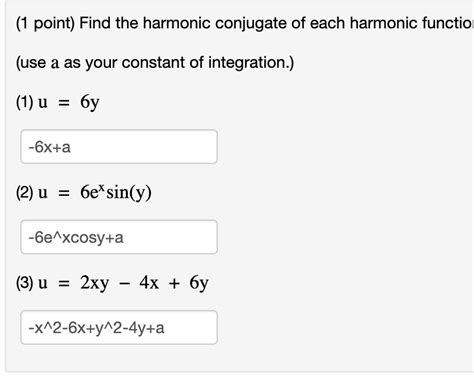 Solved 1 Point Find The Harmonic Conjugate Of Each