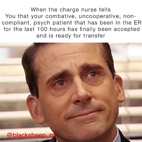 When The Charge Nurse Tells You That Your Combative Uncooperative Non