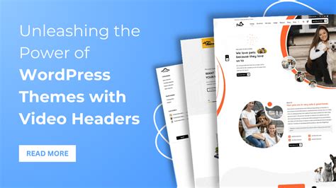 unleashing the power of wordpress themes with video headers