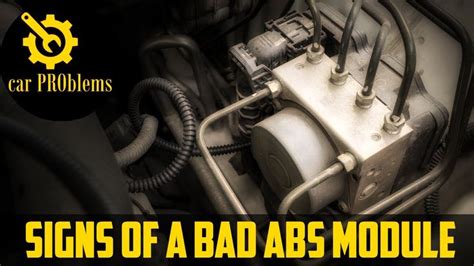 Top 5 Bad Abs Module Symptoms