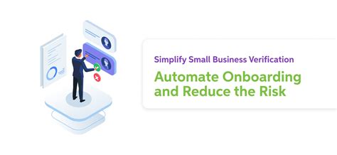 Simplify Small Business Verification Automate Onboarding And Reduce