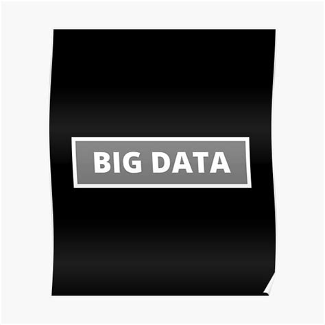 Big Data Poster For Sale By Tomorrowquotes Redbubble