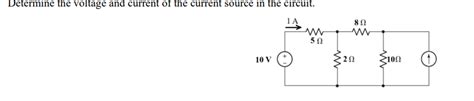 Solved Determine The Voltage And Current Of The Current Chegg Com