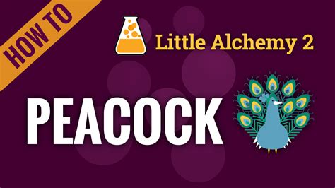 Peacock Little Alchemy 2 Cheats