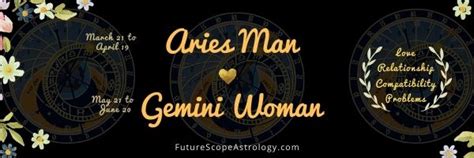 Gemini Woman And Aries Man Compatibility 63 Medium Love Marriage
