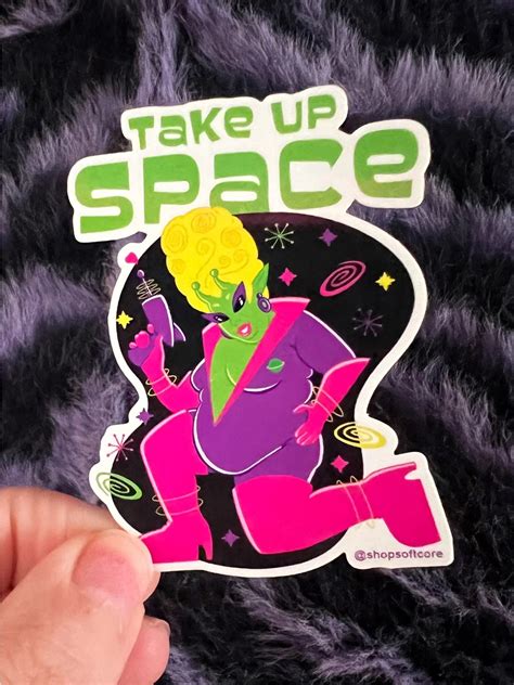 Softcore Take Up Space Sticker Polyester