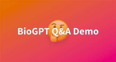 Biogpt Qanda Demo A Hugging Face Space By Katielink