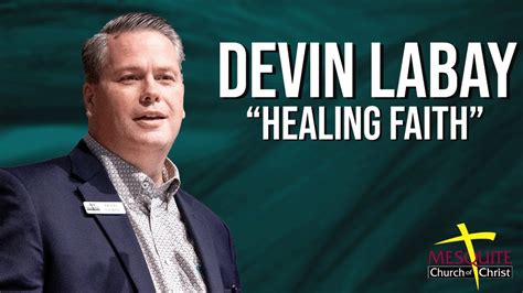 Devin Labay Healing Faith Youtube