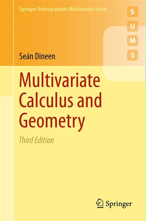 Multivariate Calculus And Geometry Springer Undergraduate Mathematics