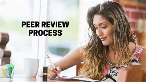 Peer Review Process Steps To Ensure Quality In Scholarly Publishing Conference Inc