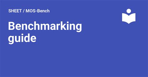 Benchmarking Guide Sheet Mos Bench
